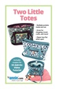 Two Little Totes | ByAnnie.com